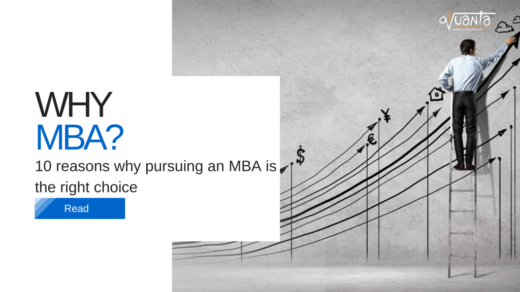 10 reasons why pursuing an MBA is the right choice - iQuanta