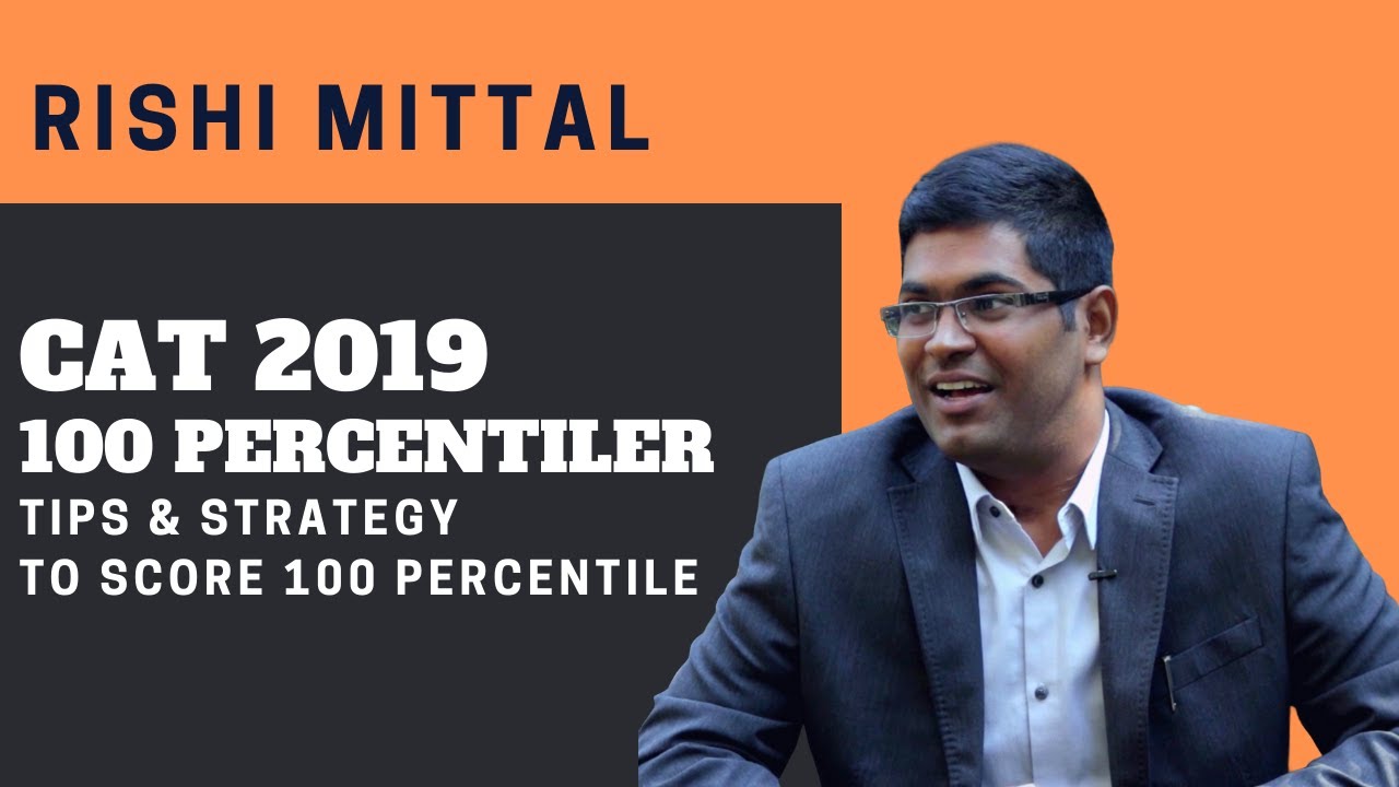 CAT 2019 100 Percentiler Rishi Mittal Success Story | iQuanta | Cat ...
