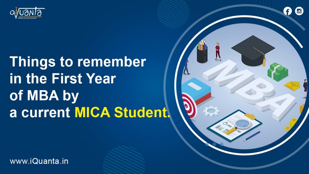 Things to remember in the first year of MBA by a current MICA student ...