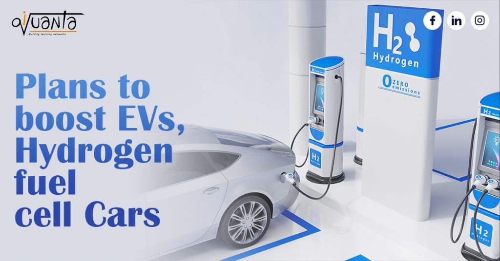 Plans to boost EVs, Hydrogen Fuel Cell Cars - iQuanta