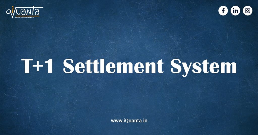 T+1 Settlement System - iQuanta