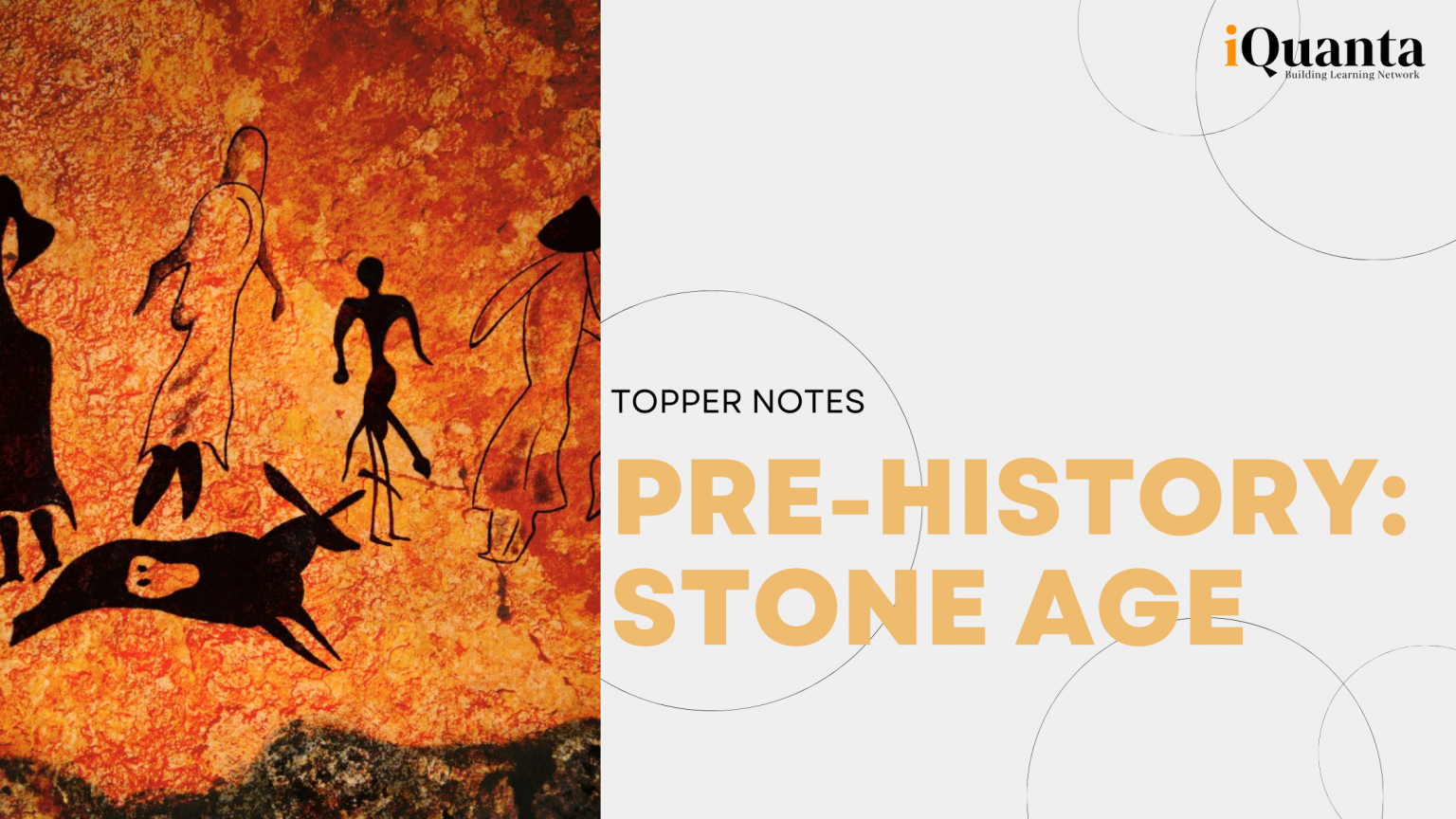 Ancient History Topper Notes: Pre-History: Stone Age - iQuanta