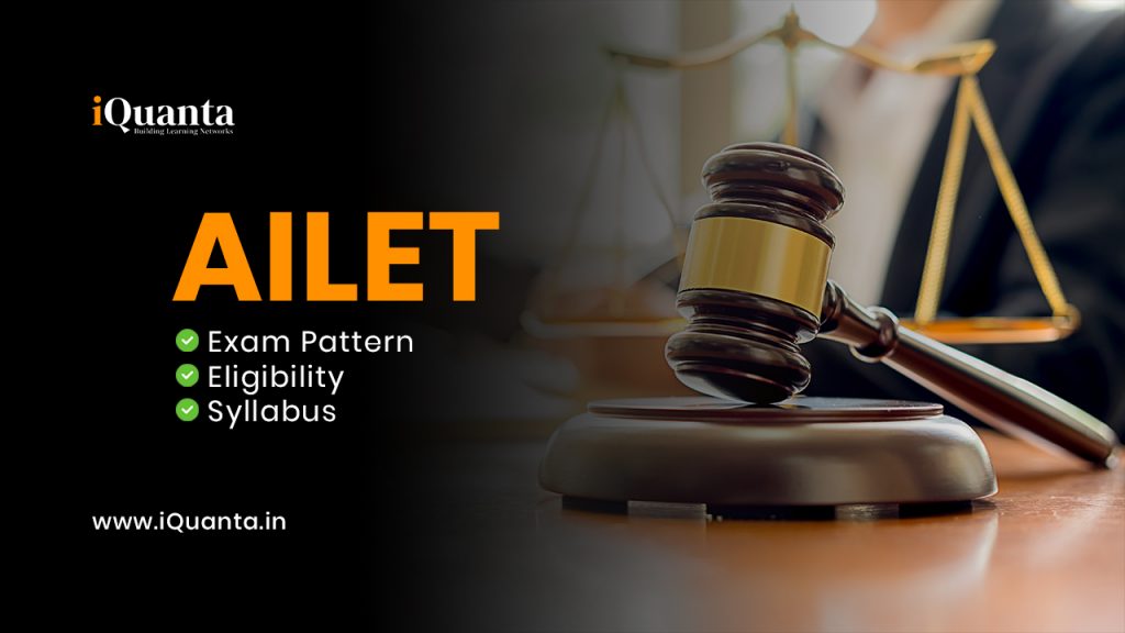 AILET | Exam Pattern, Eligibility & Syllabus - iQuanta