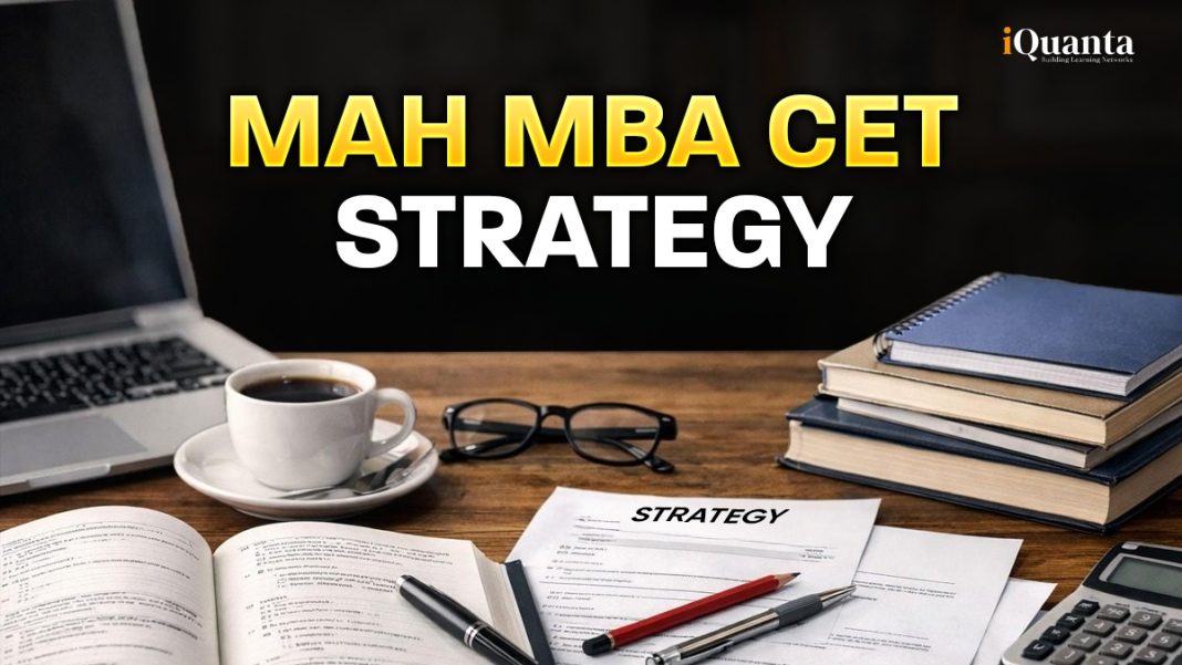 MAH MBA Strategy 2026 | How to Prepare for MH-CET MBA 2026 - iQuanta