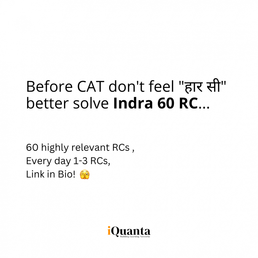 RC60 By Indra : 60 CAT Relevant RCs By iQuanta Founder - iQuanta