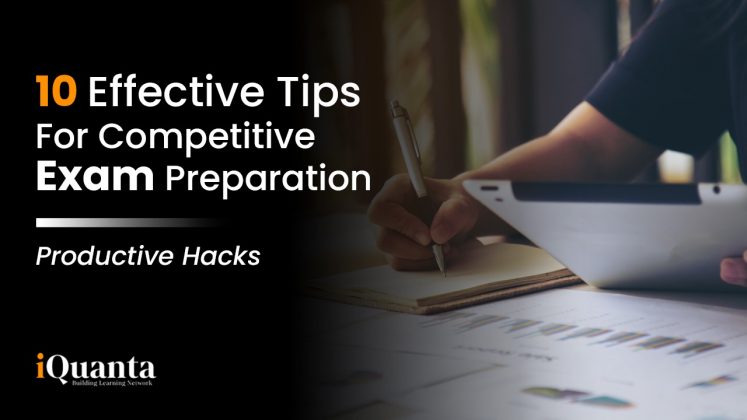 10 Effective Study Tips To Crack Competitive Exam – Productive Hacks