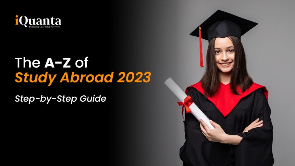 Study Abroad in 2023 – Step-by-Step Guide to Plan Your Higher Education