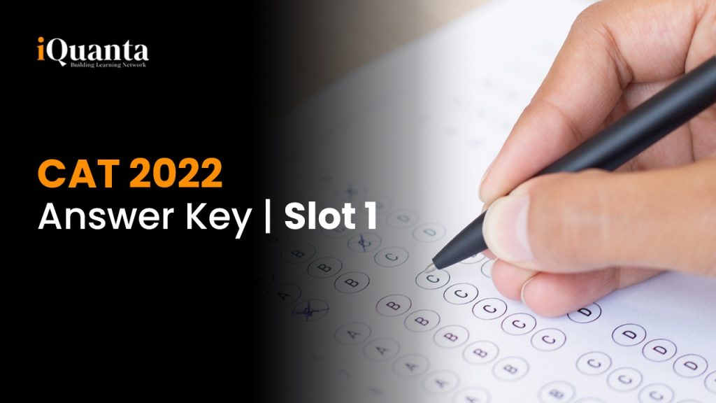 CAT 2022 Slot 1 Answer Key - iQuanta