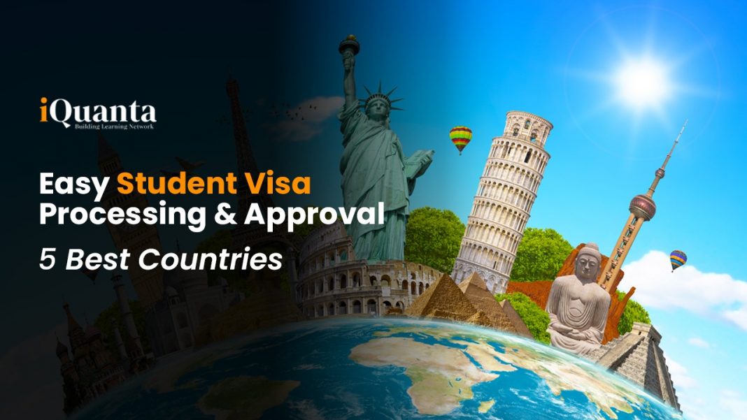 Easy Student Visa Processing & Approval – 5 Best Countries