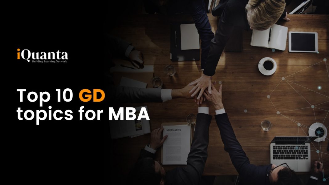 Top 10 GD Topics for MBA - iQuanta