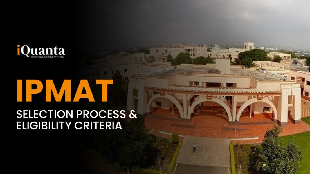 IPMAT Selection Process 2025 & IPMAT Eligibility Criteria - iQuanta