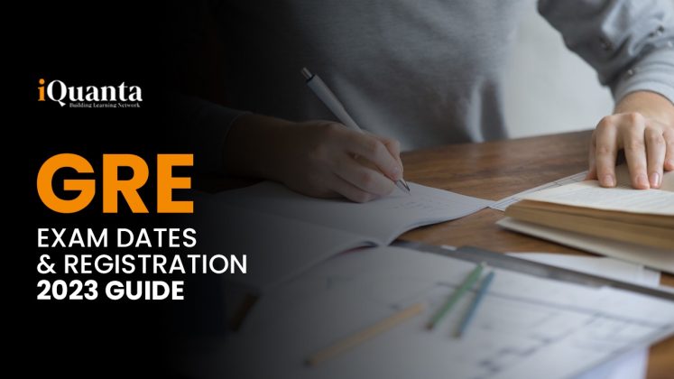 GRE Exam Dates and Registration 2023 - Start Planning Now