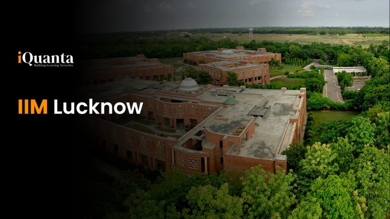 IIM Lucknow : Campus, Cutoff, Placement, Alumni & More - iQuanta