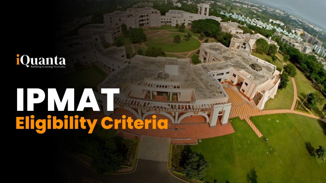 IPMAT Eligibility Criteria 2025: Age Limit (Updated) - iQuanta