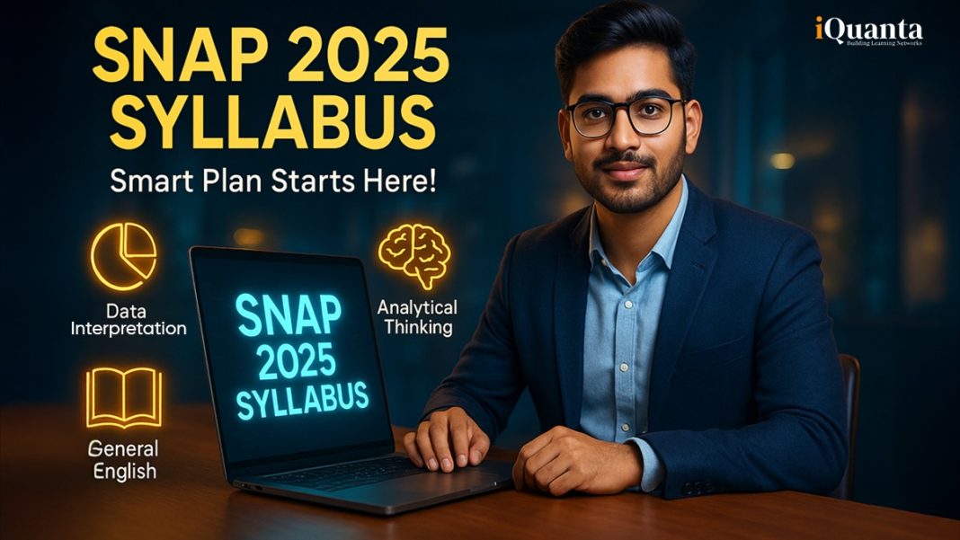 SNAP Syllabus 2025 : Important Topics & Exam Pattern - iQuanta