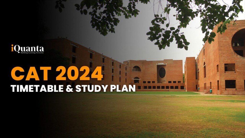CAT 2024 Timetable & Study Plan (Starting February) - iQuanta