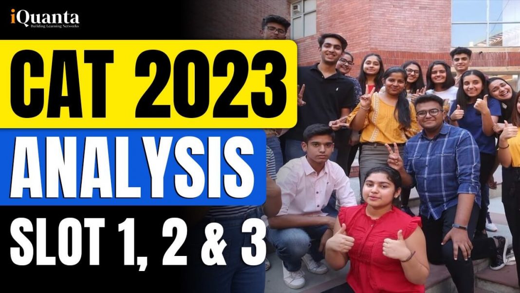 CAT 2023 Exam Analysis (Section Wise) Slot 1, Slot 2 & Slot 3 - iQuanta