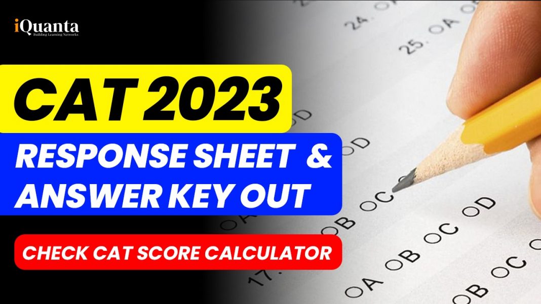 CAT 2023 Response Sheet & Answer Key Out : Check CAT Score Calculator ...