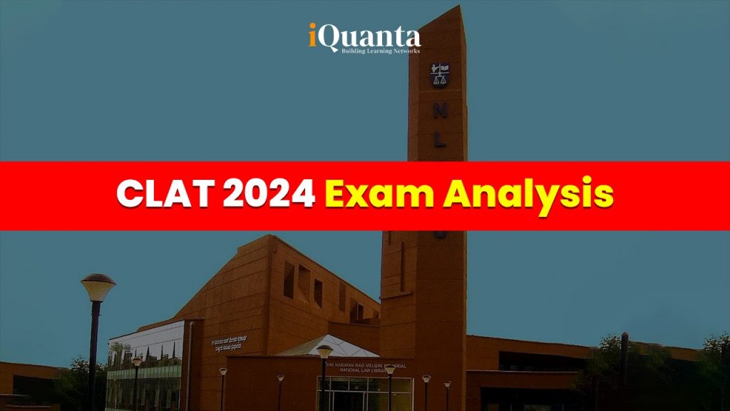 CLAT 2024 Exam Analysis, What is a good score - iQuanta