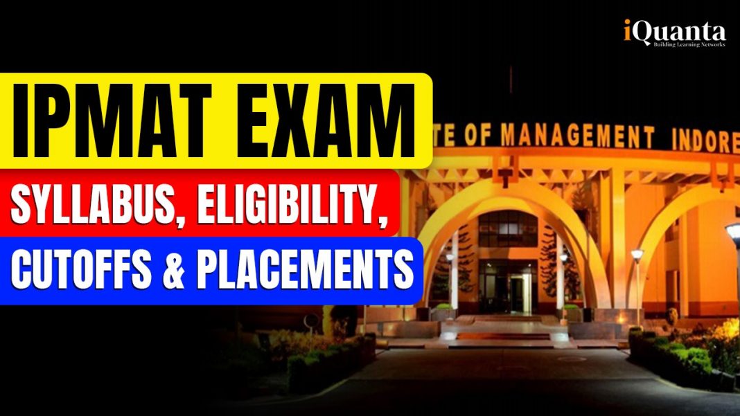 IPMAT Exam: Syllabus, Eligibility, Exam Pattern, Selection Process and ...