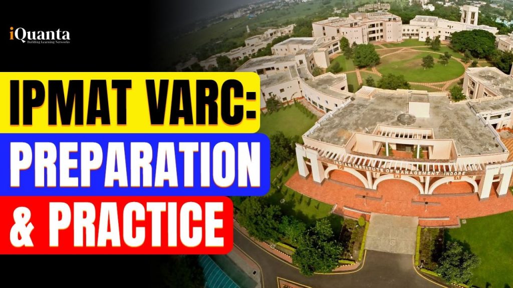 IPMAT VARC : Syllabus, Preparation & Practice - iQuanta