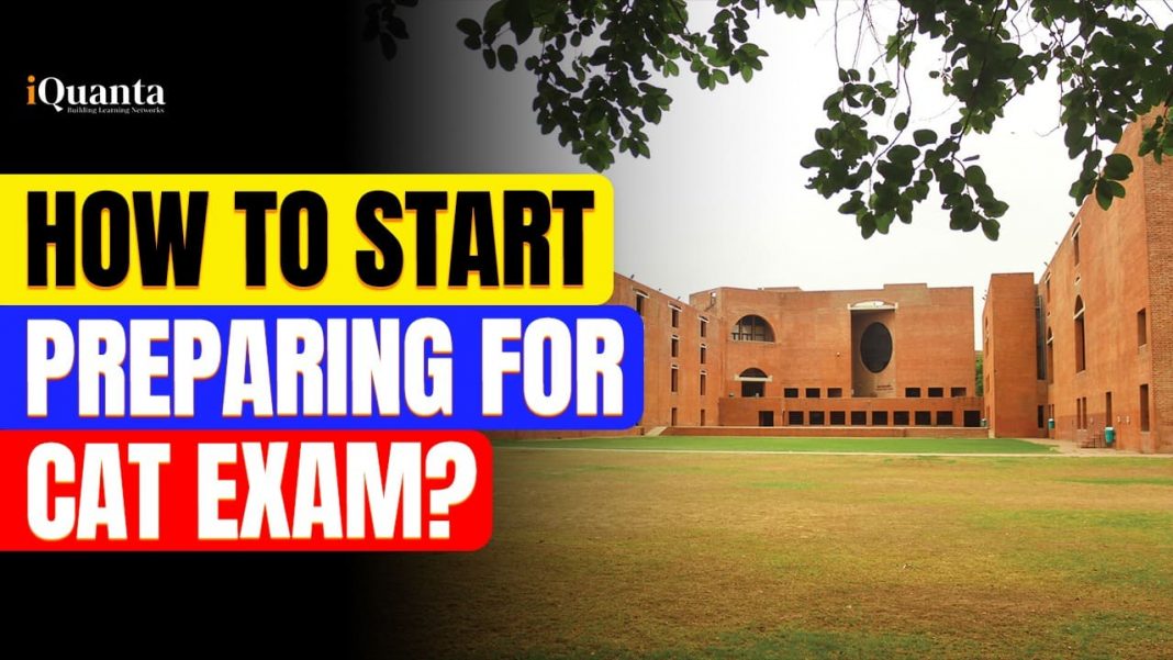 How to Start Preparing for CAT 2024? - iQuanta