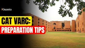 How to Prepare for CAT VARC 2024: Strategies & Tips - iQuanta