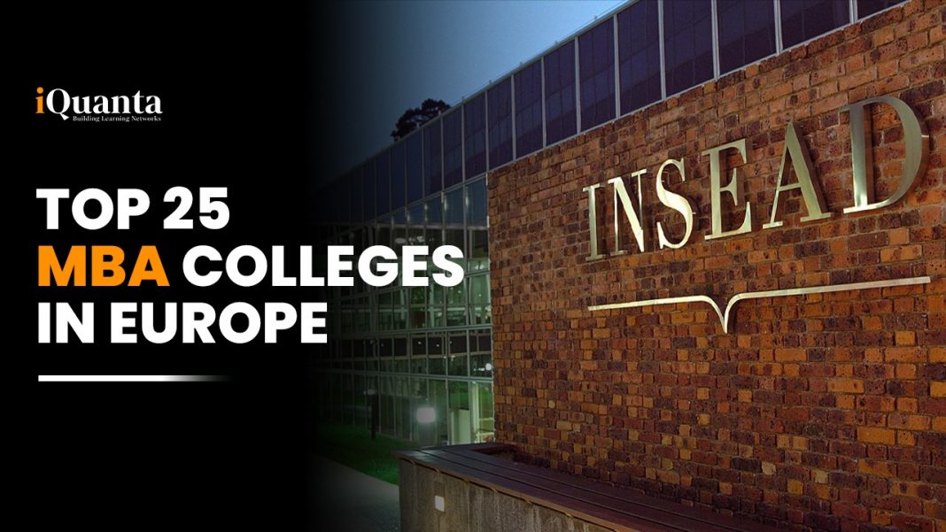Top 25 MBA Colleges in Europe : Fee, Placement, Ranking - iQuanta