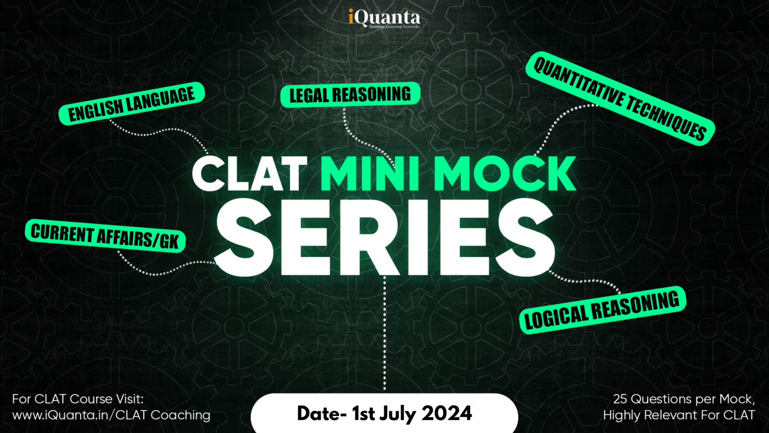 CLAT Mini Mock Series by iQuanta: 1st July 2024 - iQuanta