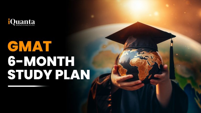 GMAT Focus Edition 6-Month Study Plan - iQuanta