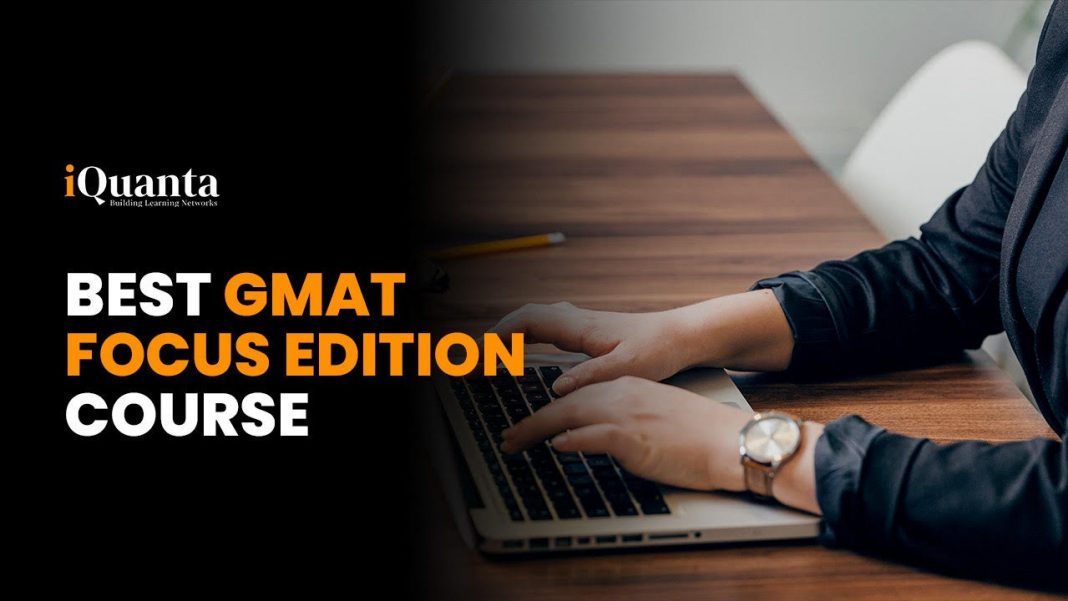 Best GMAT Focus Edition Course - iQuanta