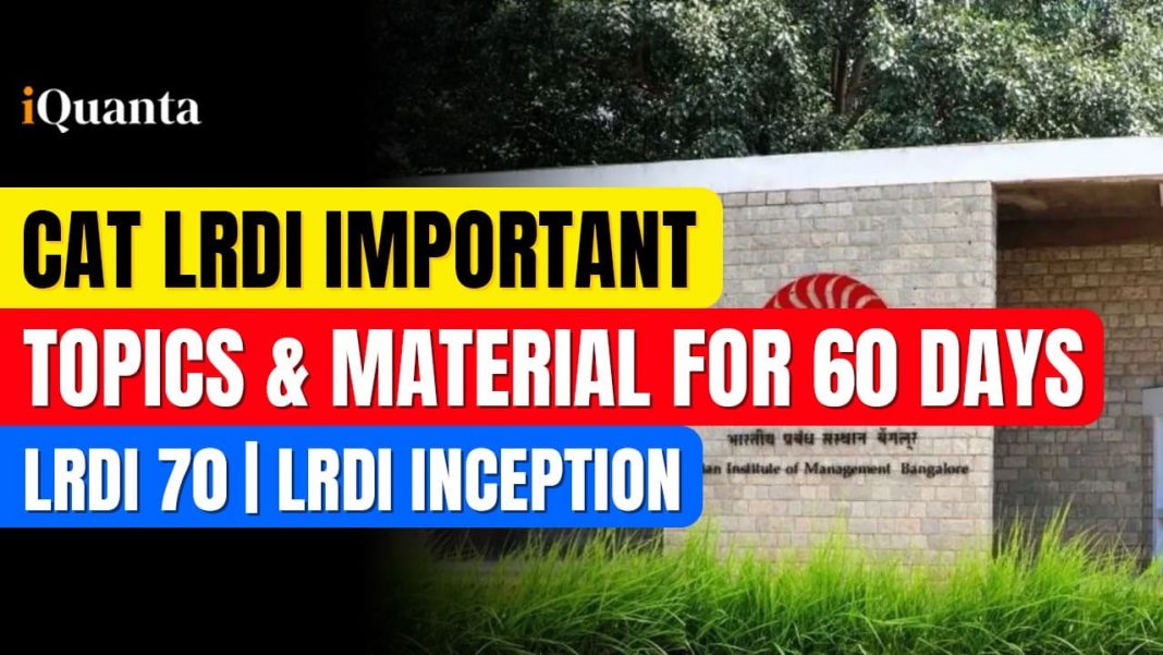 CAT LRDI Important Topics & Practice for 60 Days - iQuanta