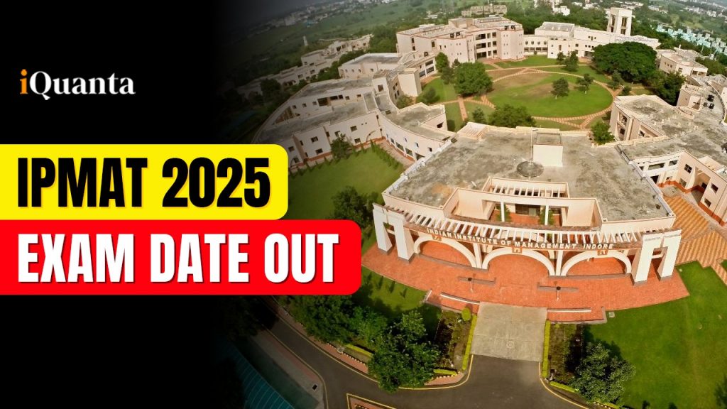 IPMAT 2025 Exam Date (OUT), Application, Eligibility & Pattern - iQuanta