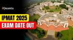 IPMAT 2025 Exam Date (OUT), Application, Eligibility & Pattern - iQuanta