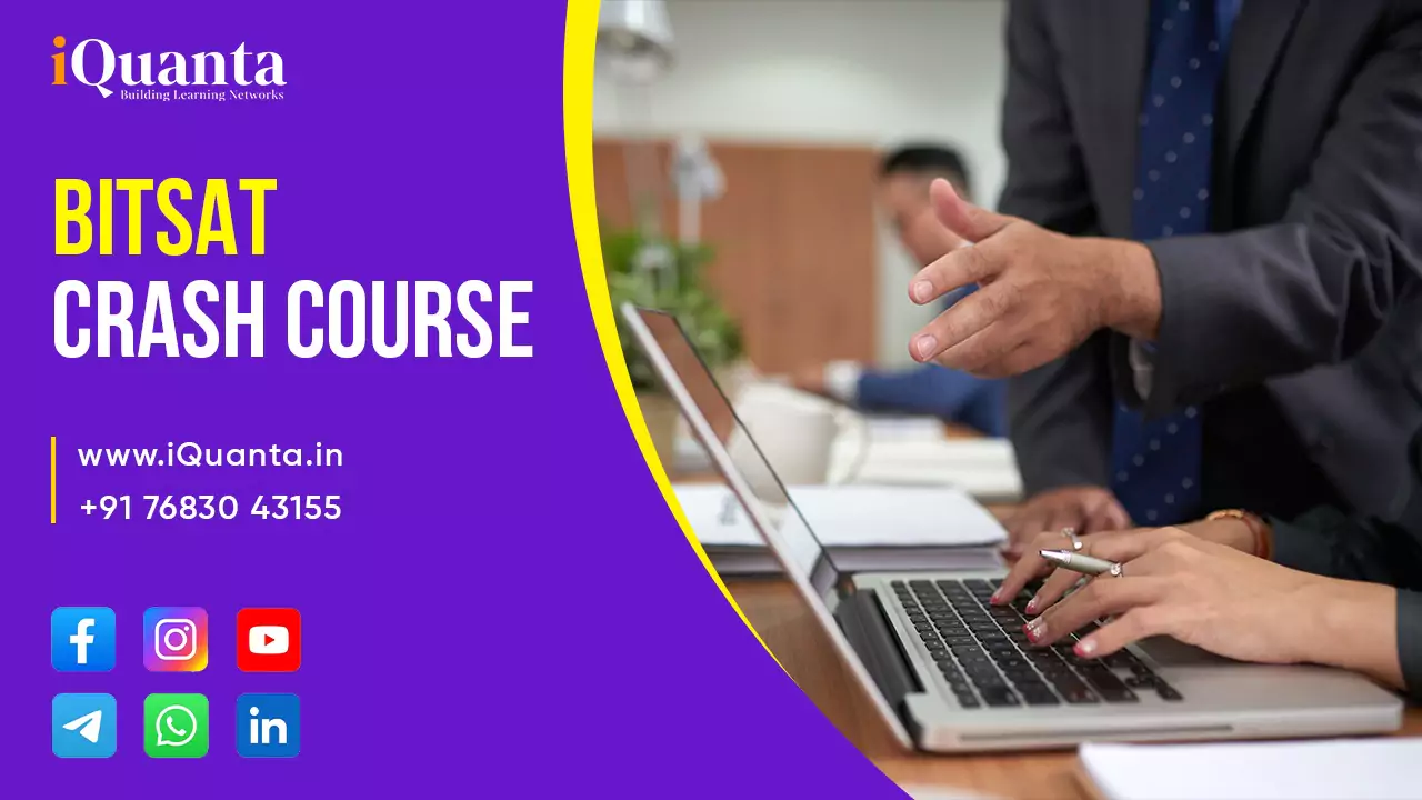 BITSAT Crash Course | Boost your BITSAT Score in 2 Months