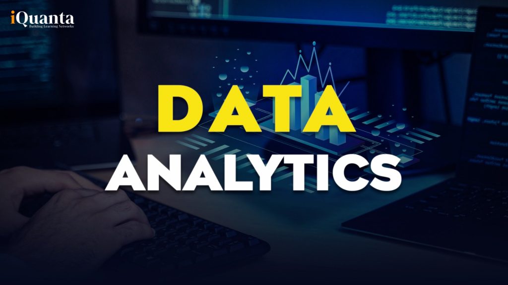 What is Data Analytics ? A Complete Guide - iQuanta