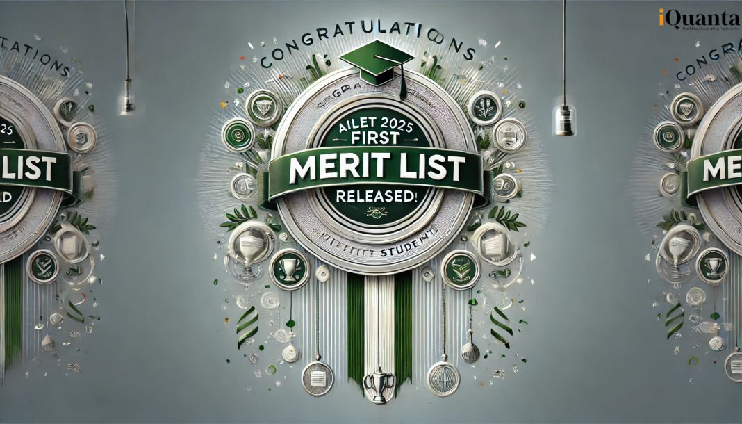 AILET 2025 First Merit List Released - Direct Link to Downlaod and Other Key Details - iQuanta