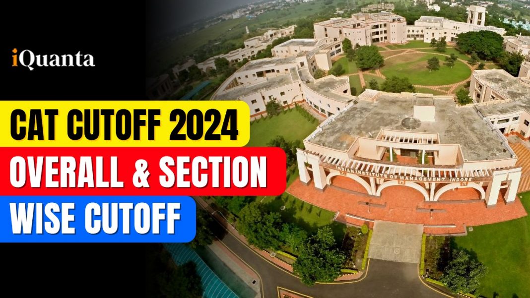 CAT Cutoff 2024 (Expected) -Sectional and Overall Qualifying Cutoff of ...