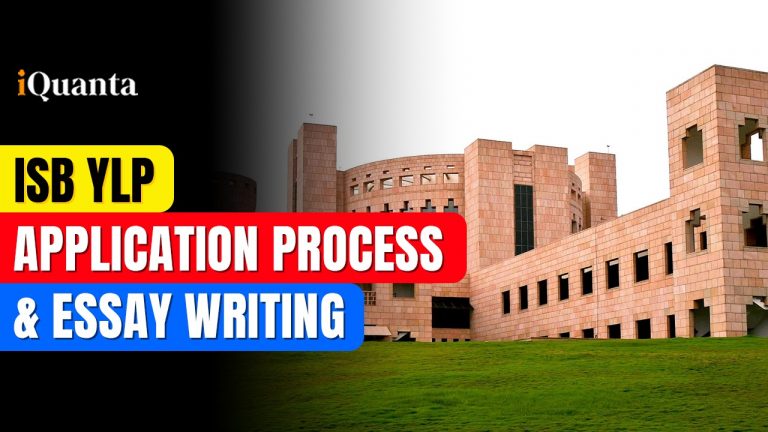 ISB YLP Application Process and Essay Writing - iQuanta