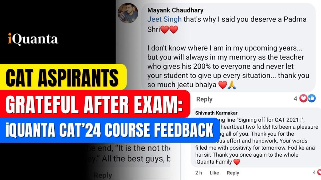 CAT Aspirants Grateful After CAT 2024 : iQuanta CAT 2024 Course ...