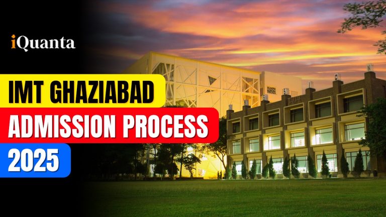 IMT Ghaziabad Admission Process 2025 - iQuanta
