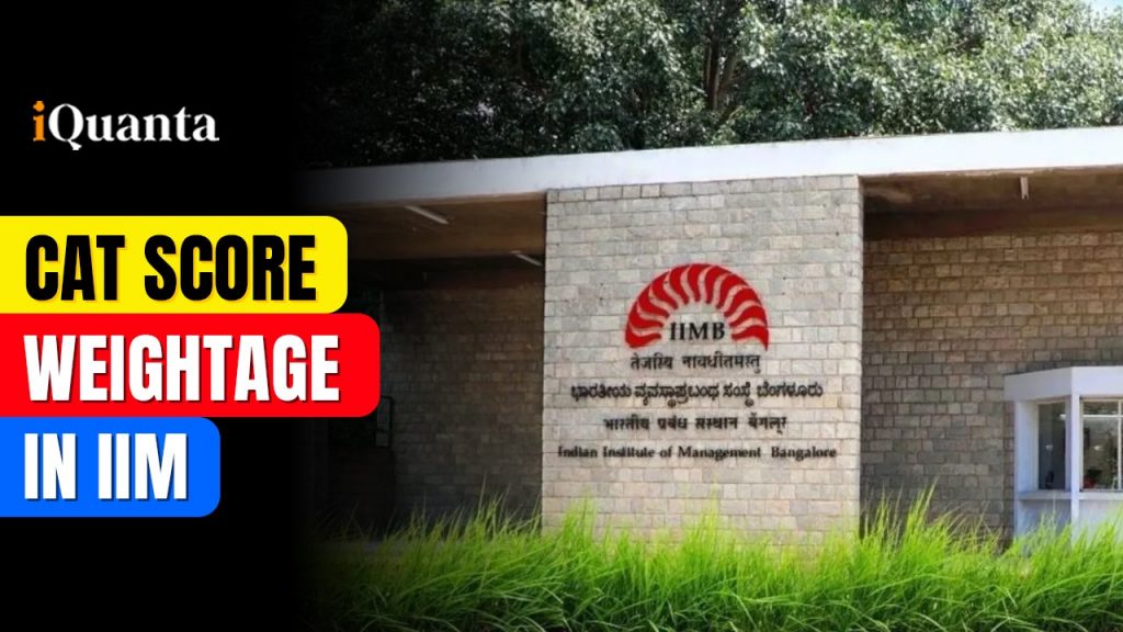 CAT Score Weightage in IIM - Know the Weightage Given by Each IIM to ...
