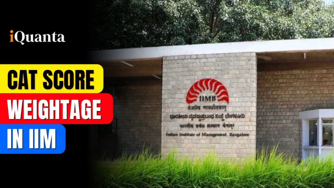 CAT Score Weightage in IIM - Know the Weightage Given by Each IIM to ...