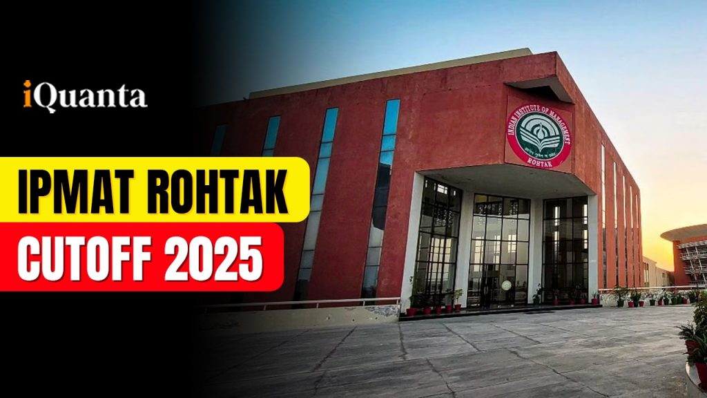 IPMAT Rohtak Cutoff 2025 - iQuanta