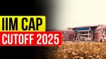 IIM CAP Cutoff 2025 - Know the Category-wise and Sectional Cutoff for ...