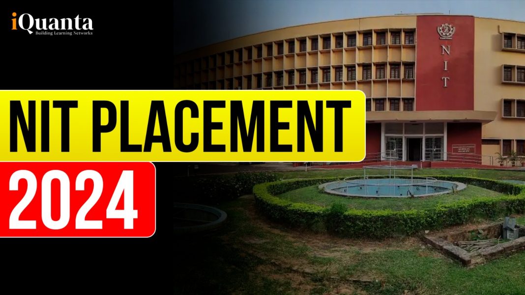 NIT Placement 2024 - Highest & Average Salary and Top Recruiters - iQuanta