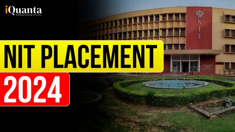 NIT Placement 2024 – Highest & Average Salary and Top Recruiters | iQuanta