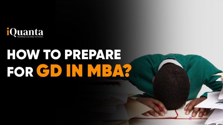 How to prepare for GD in MBA - iQuanta