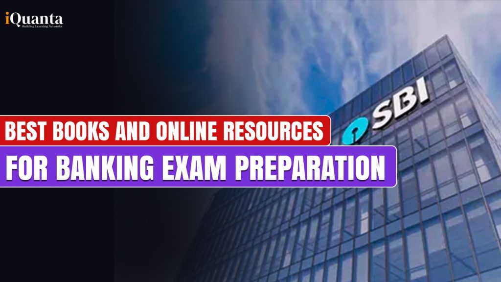 Best Books and Online Resources for Banking Exam Preparation - iQuanta