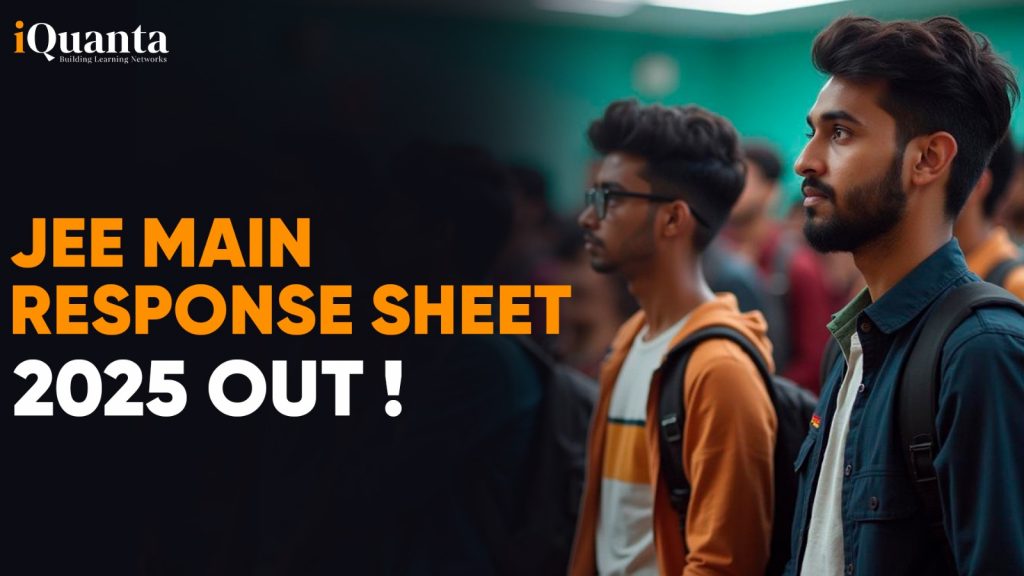 JEE Main 2025 Response Sheet Released - Know Your JEE Score and ...